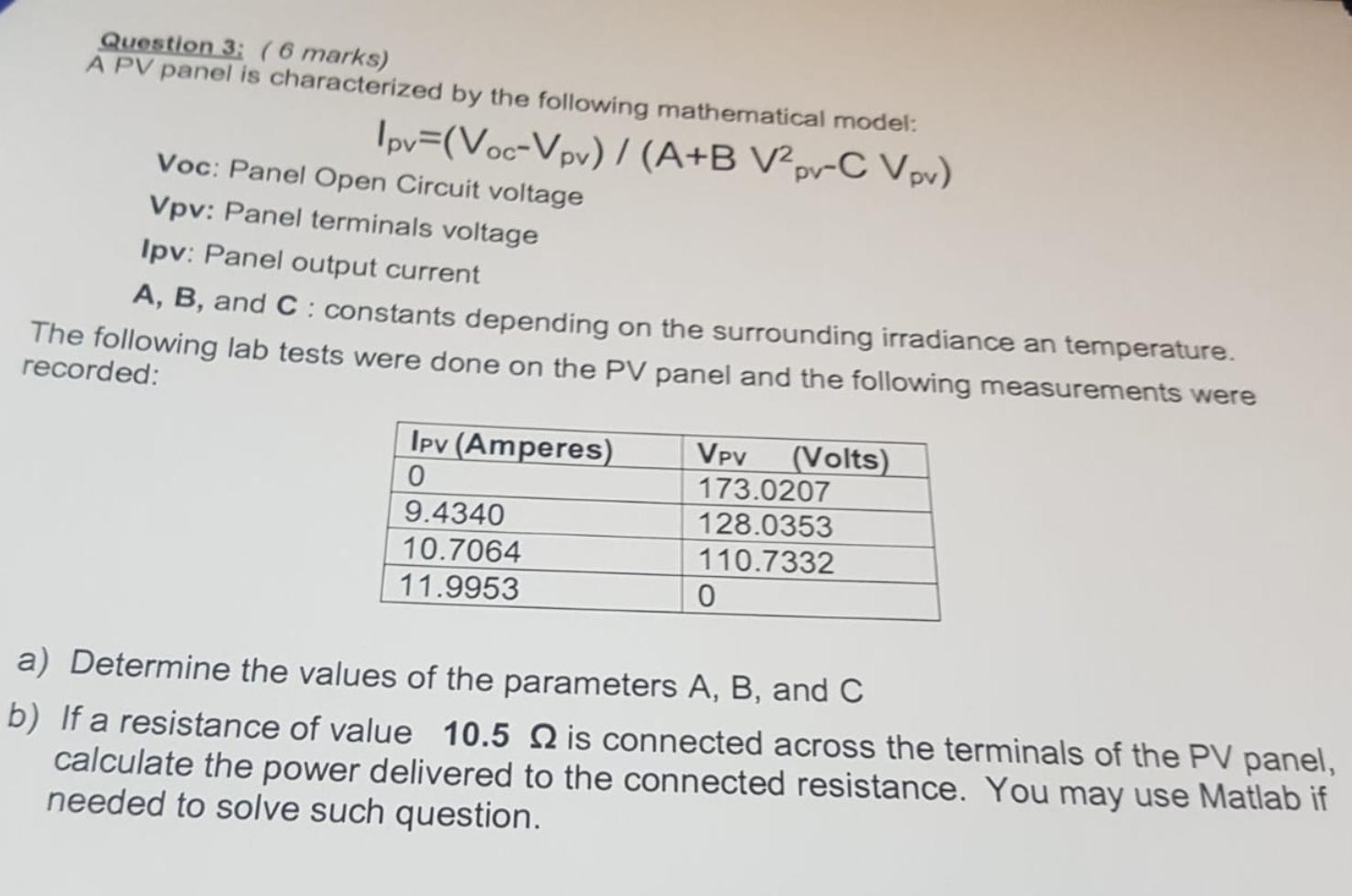 Solved Question 3: ( 6 marks) A PV panel is characterized by | Chegg.com