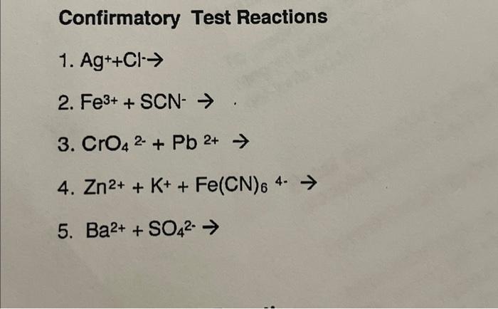 Solved Confirmatory Test Reactions 1. Ag++Cl→ 2. Fe3++SCN−→ | Chegg.com