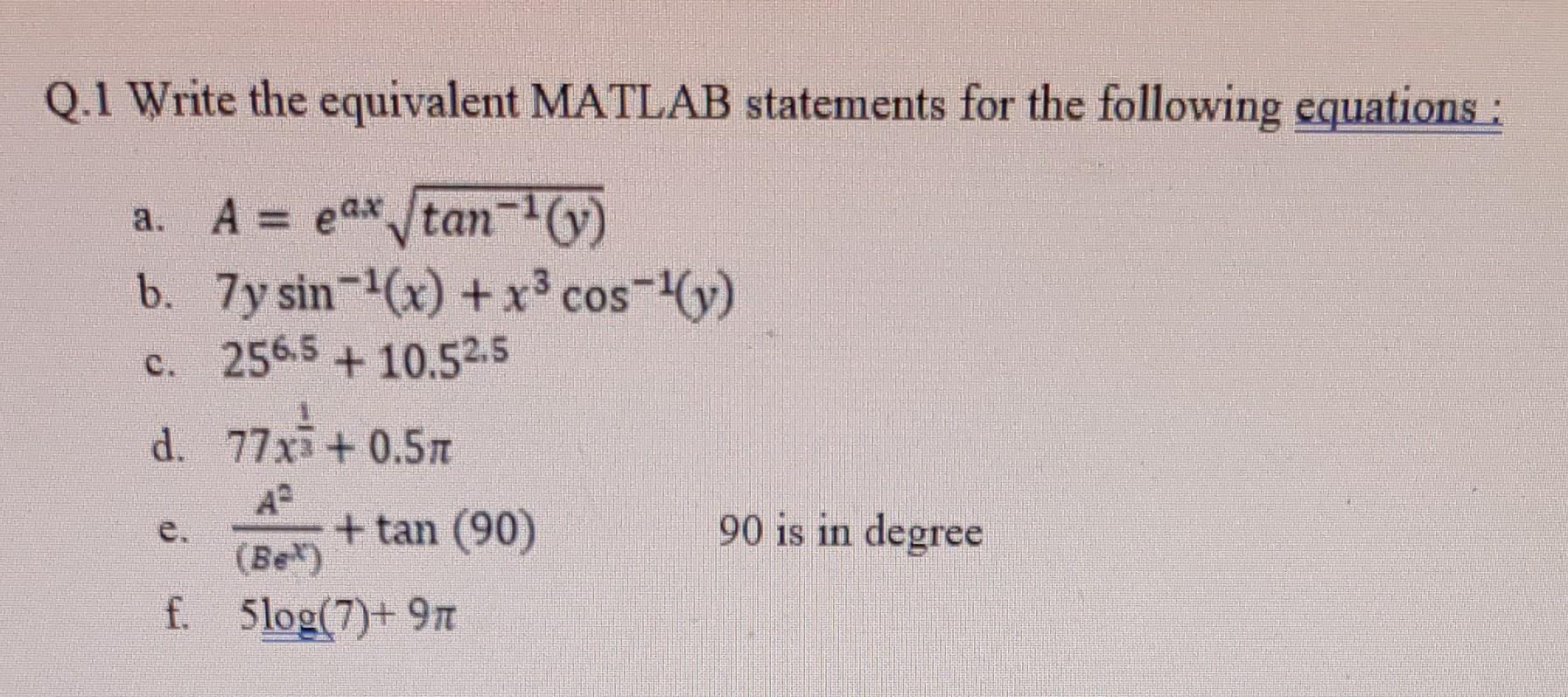 Solved Q 1 Write The Equivalent Matlab Statements For The