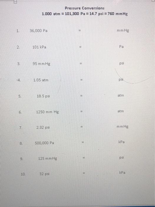 Solved Pressure Conversions 1.000 atm = 101,300 Pa = 14.7 | Chegg.com