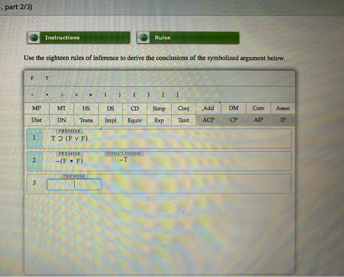 Solved Use the eighteen rules of inference to derive the | Chegg.com