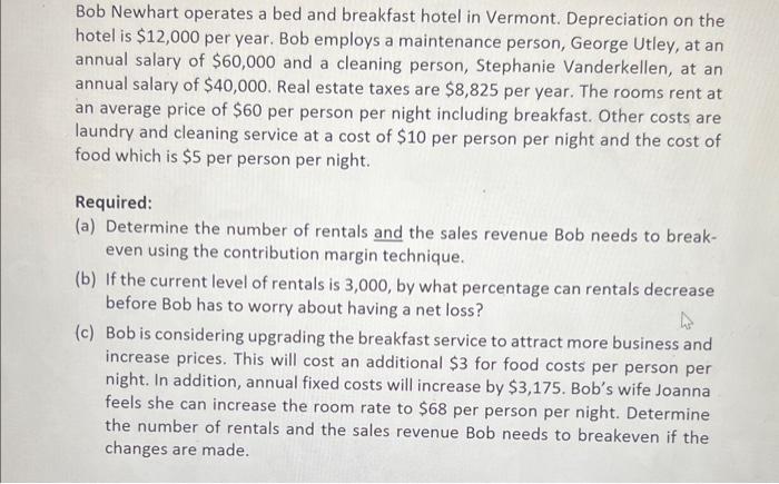 Solved Bob Newhart operates a bed and breakfast hotel in | Chegg.com