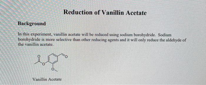 Solved Reduction of Vanillin Acetate Background In this | Chegg.com