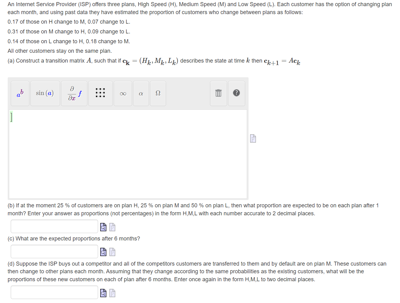 Solved each month, and using past data they have estimated | Chegg.com