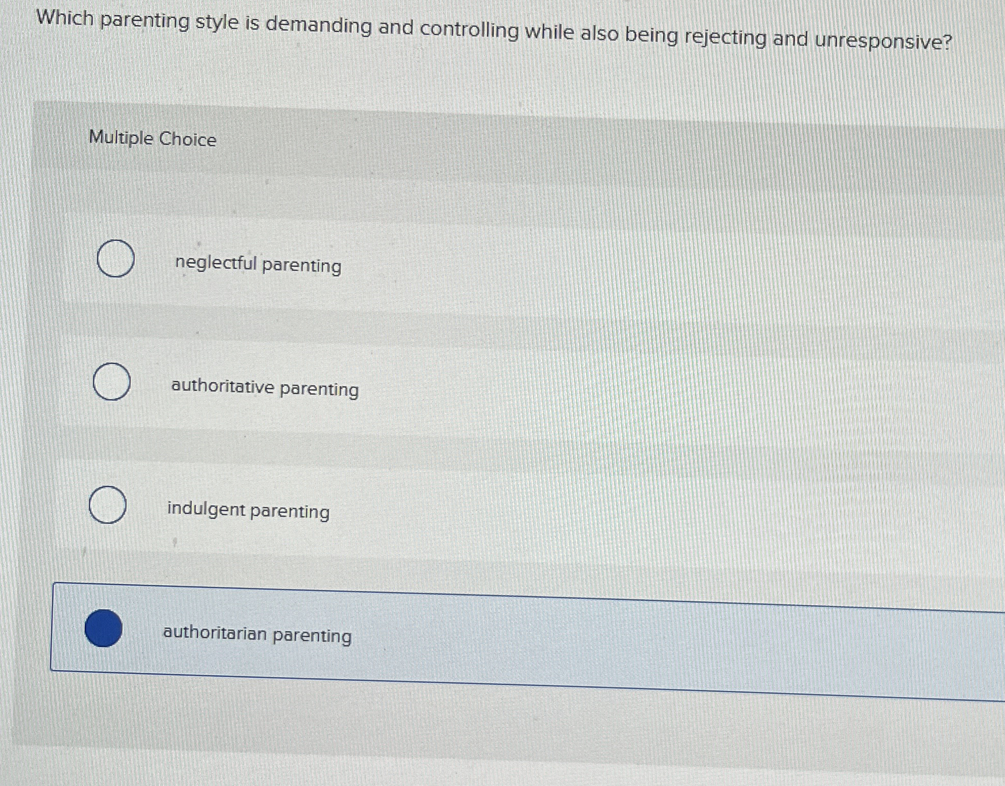 Solved Which parenting style is demanding and controlling | Chegg.com
