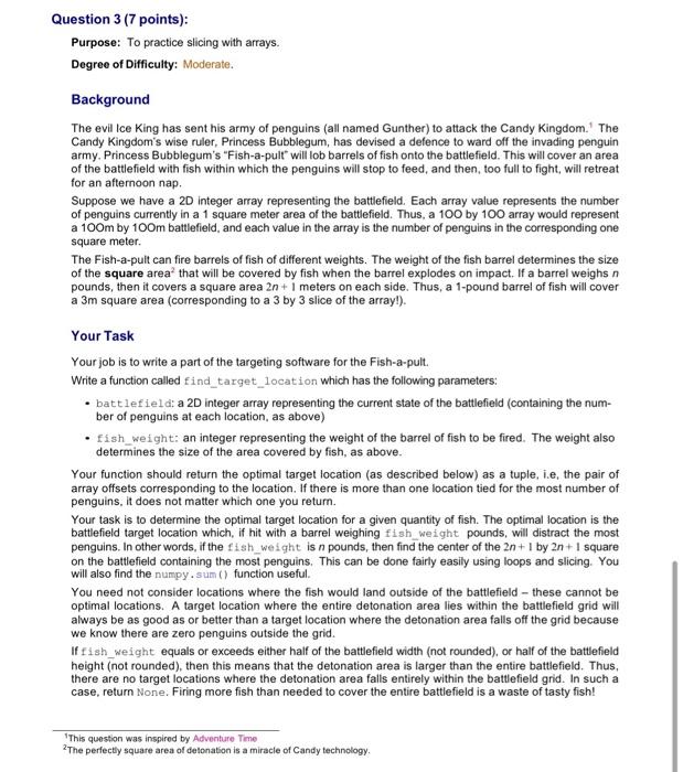 Solved Question 3 (7 points): Purpose: To practice slicing | Chegg.com