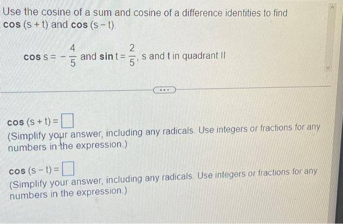 use the cosine of a sum and cosine of a diffrence | Chegg.com