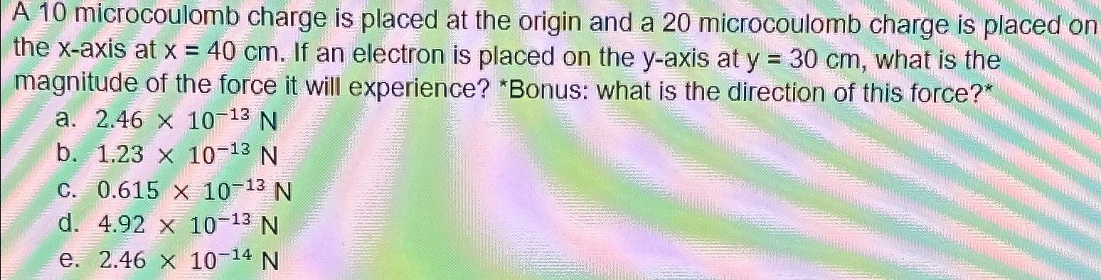 Solved A 10 ﻿microcoulomb charge is placed at the origin and | Chegg.com