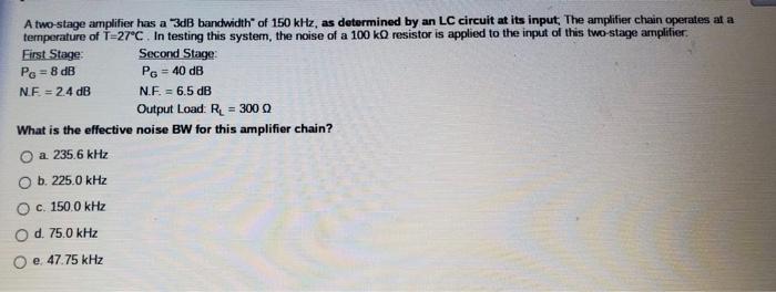 Solved A two-stage amplifier has a 3dB bandwidth" of 150 | Chegg.com