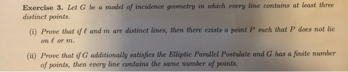 Solved Exercise 3. Let G be a model of incidence geometry in | Chegg.com