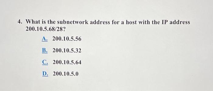 Solved 4. What is the subnetwork address for a host with the | Chegg.com
