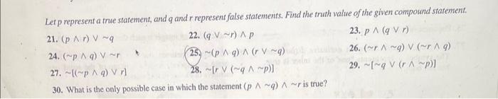 Solved Let p represent a true statement, and q and r | Chegg.com