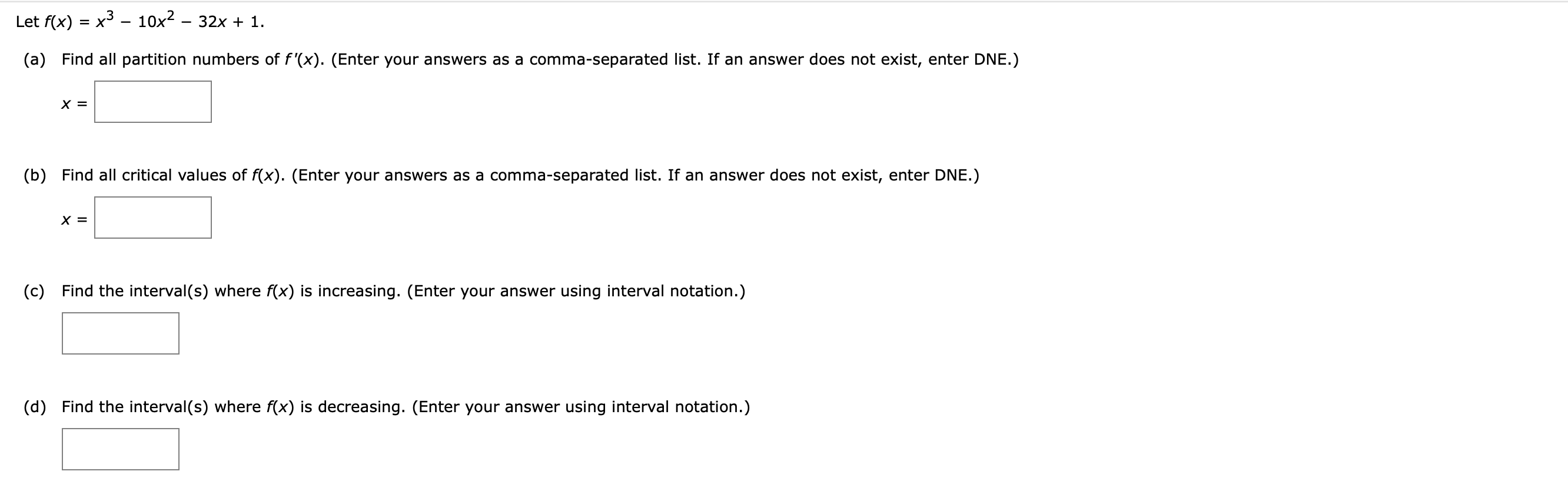 Solved Let f(x)=x3-10x2-32x+1(a) ﻿Find all partition numbers | Chegg.com