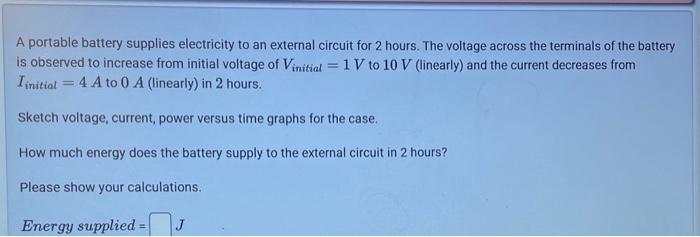 Solved A portable battery supplies electricity to an | Chegg.com