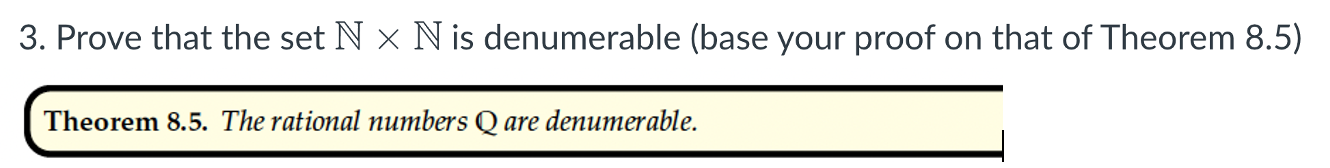 Solved Prove That The Set N×n ﻿is Denumerable Base Your