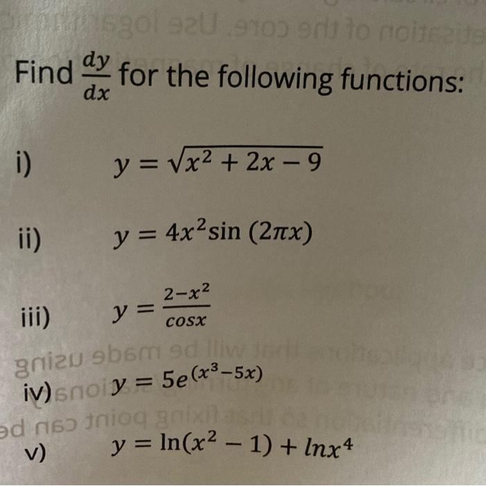 Solved Find dxdy for the following functions: i) y=x2+2x−9 | Chegg.com