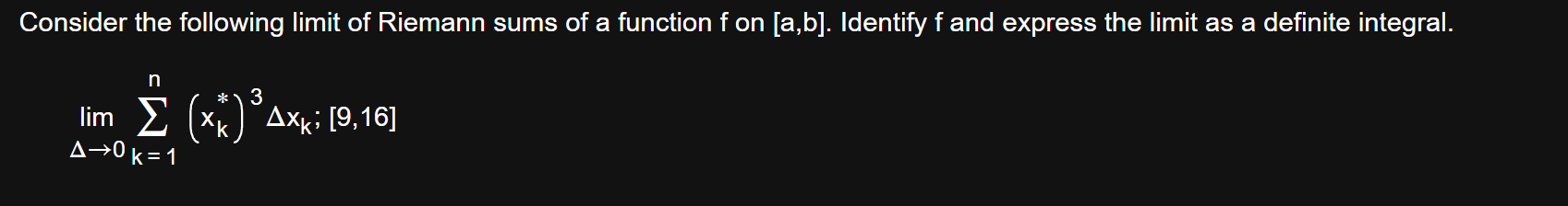 Solved Consider the following limit of Riemann sums of a | Chegg.com