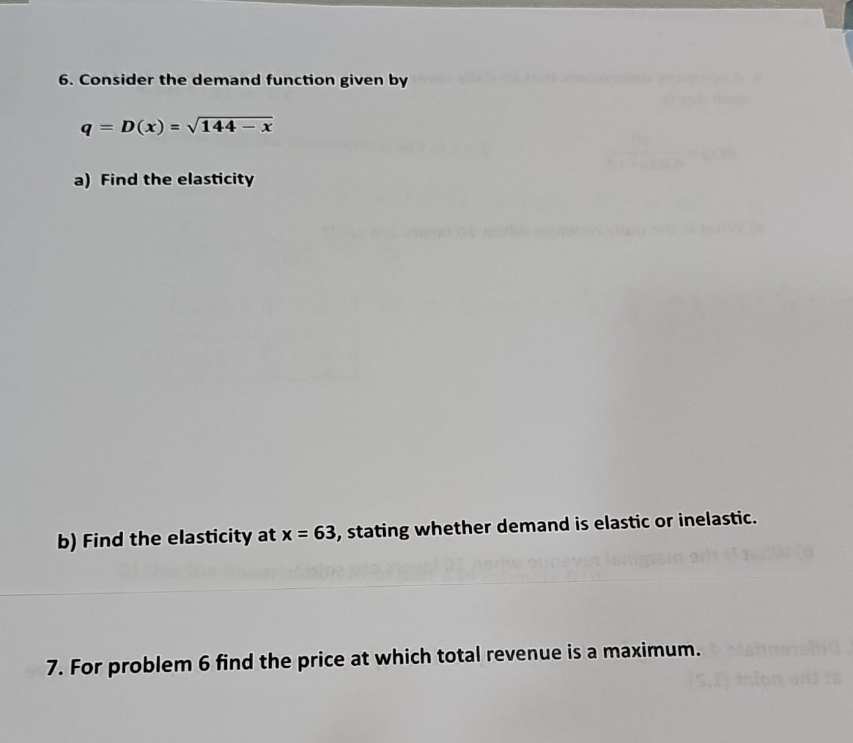 Solved 6. Consider the demand function given by q=D(x)=144−x | Chegg.com