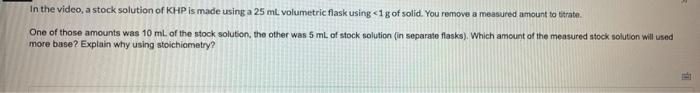 Solved If you add 20 mL of water to solid KHP, will you use | Chegg.com