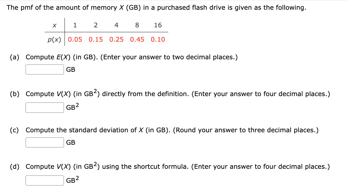 Solved The pmf of ﻿the amount of ﻿memory x(GB) in ﻿a | Chegg.com