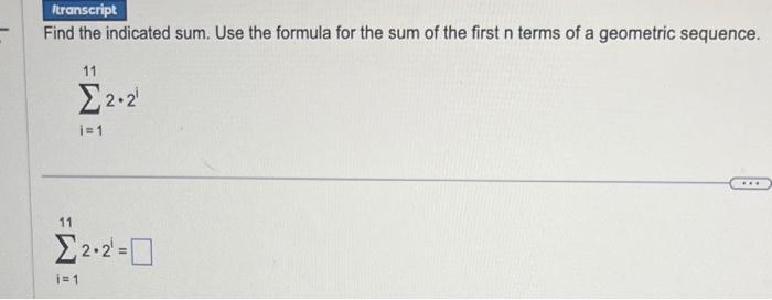 Solved Find the indicated sum. Use the formula for the sum | Chegg.com