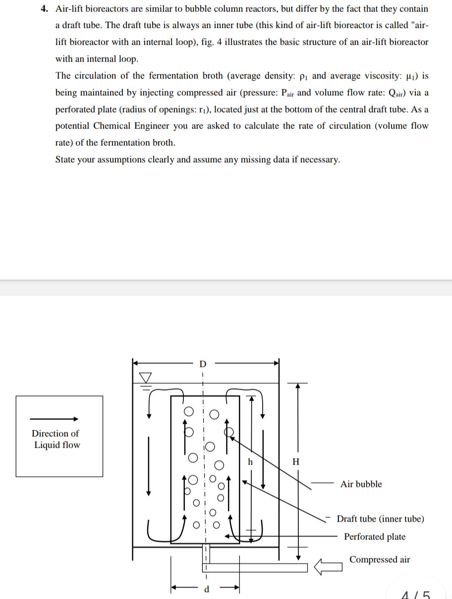 Solved 4. Air-lift bioreactors are similar to bubble column | Chegg.com
