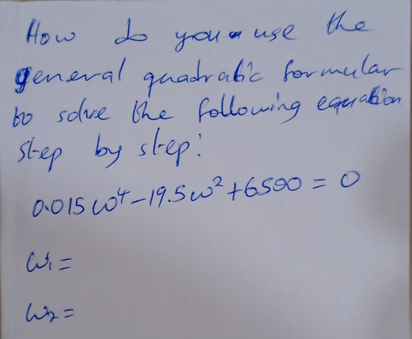 Solved How do you use the general quadratic formular bo | Chegg.com