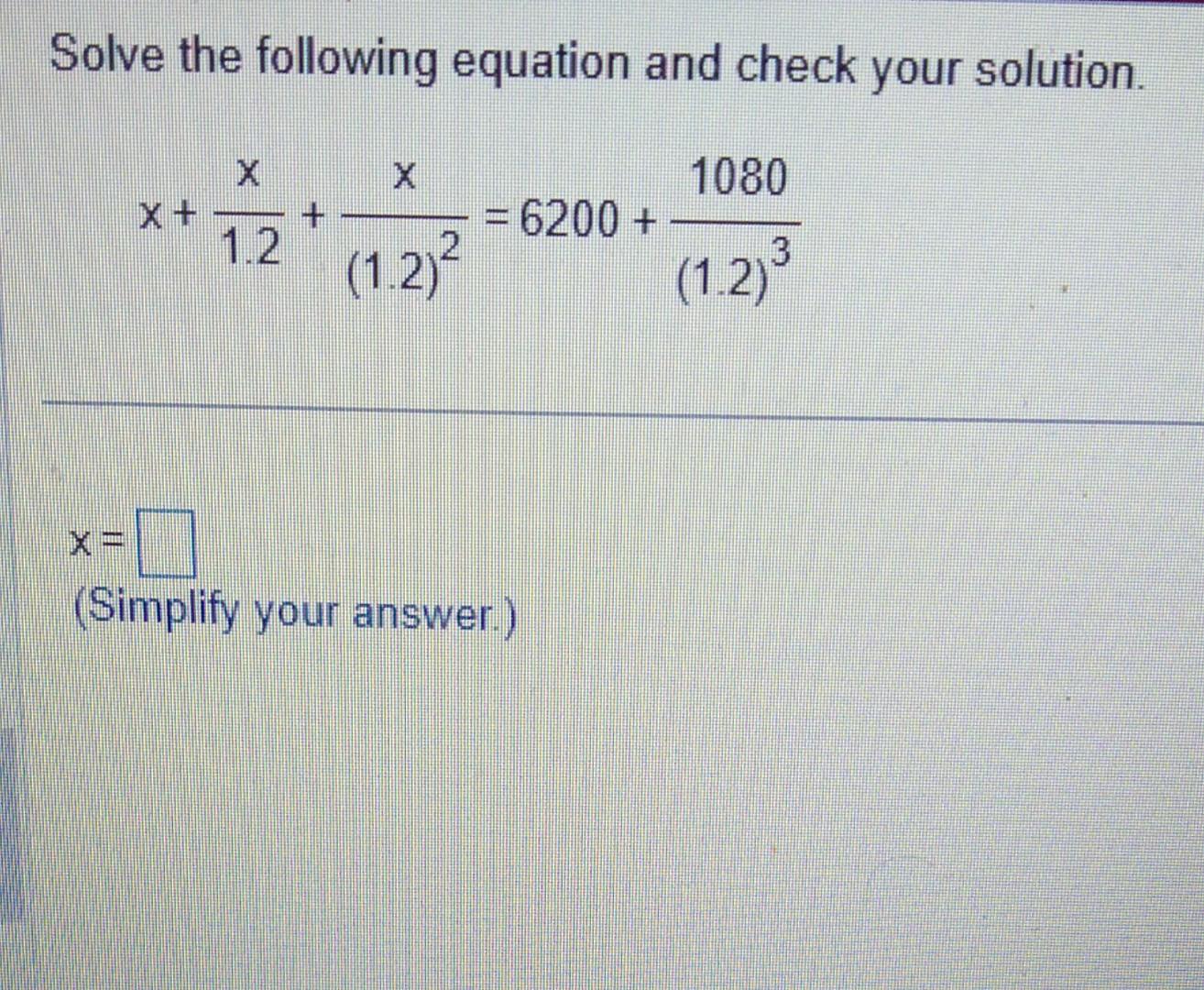 Solved Solve the following equation and check your solution. | Chegg.com