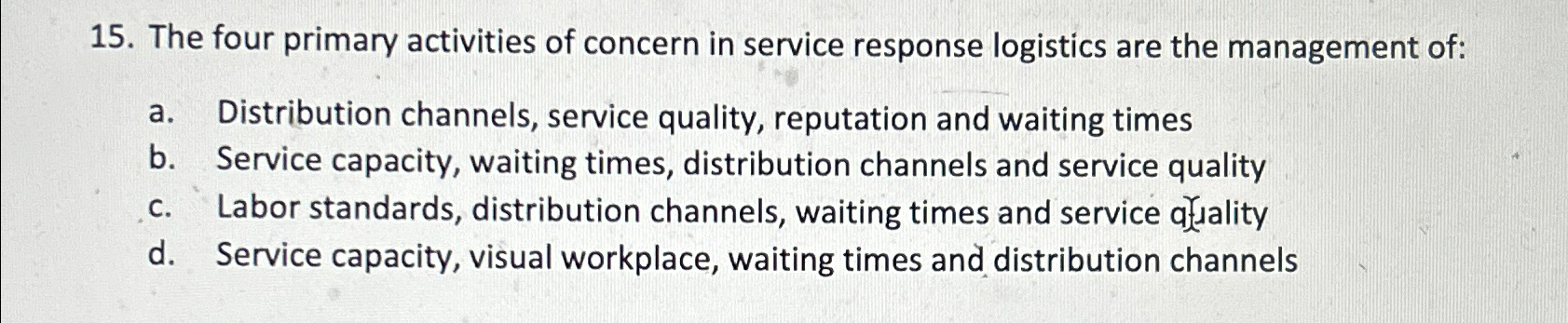Solved The four primary activities of concern in service | Chegg.com