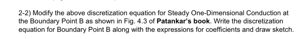2-2) ﻿Modify the above discretization equation for | Chegg.com