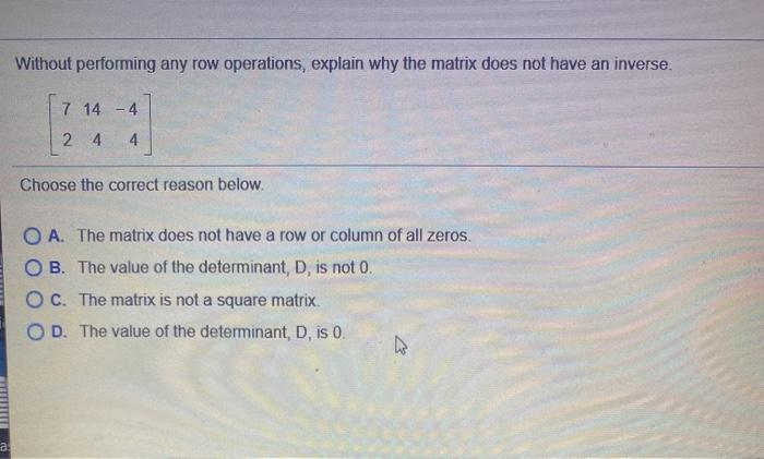 Solved Without performing any row operations, explain why | Chegg.com