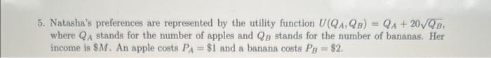 Solved 5. Natasha's preferences are represented by the | Chegg.com