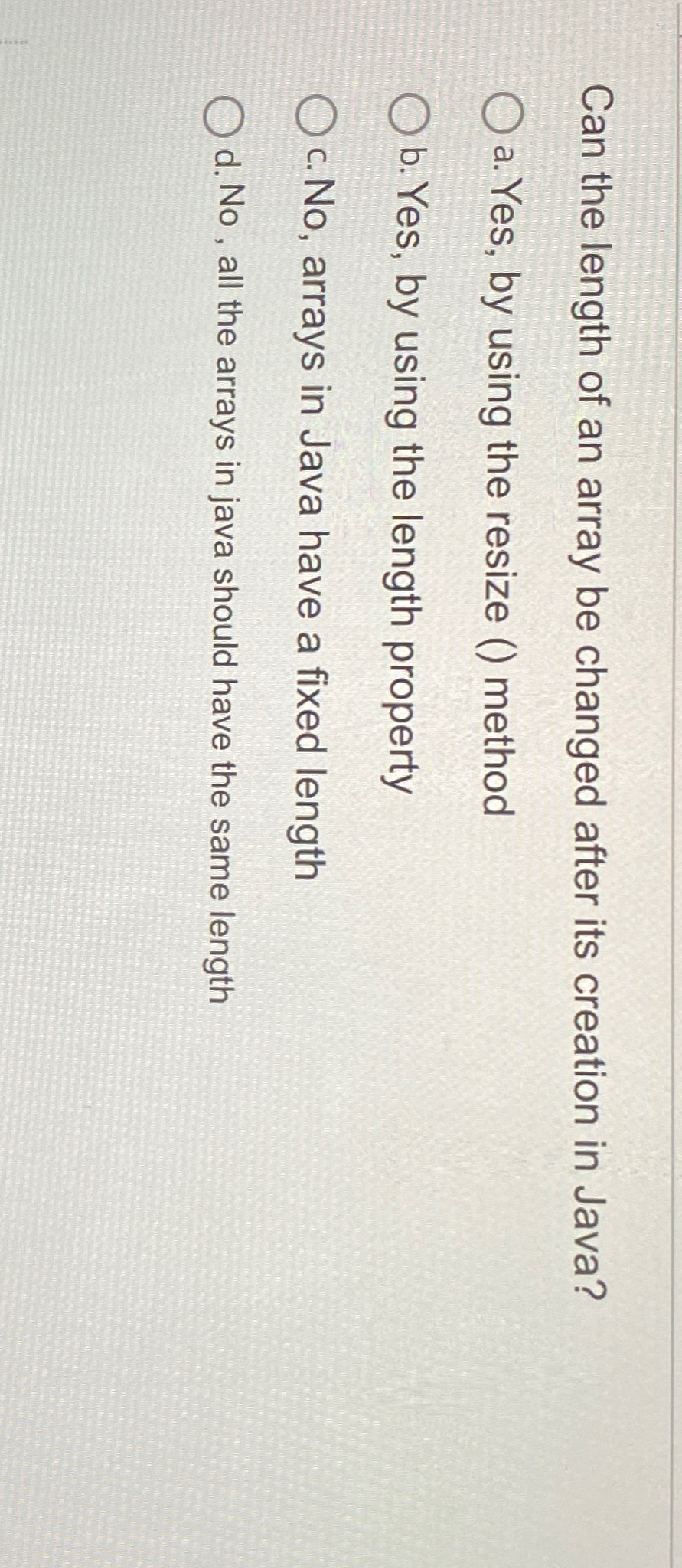 Solved Can the length of an array be changed after its | Chegg.com