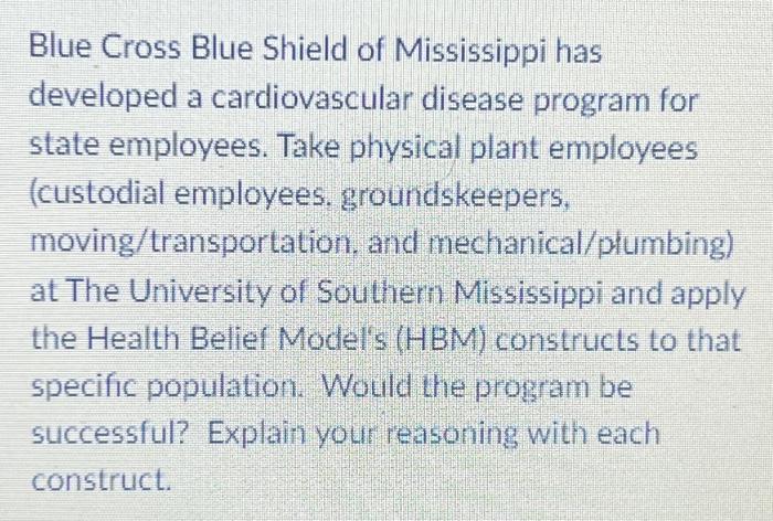 Solved Blue Cross Blue Shield of Mississippi has developed a | Chegg.com