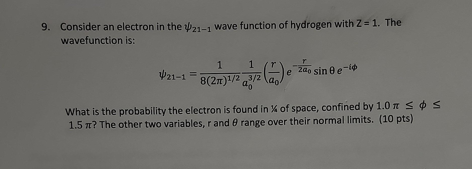 Solved Consider an electron in the ψ21−1 wave function of | Chegg.com