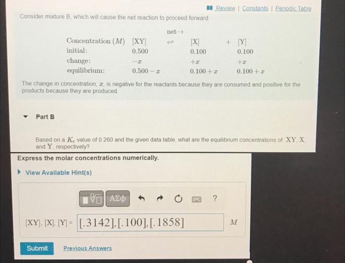 Solved Consider mixture B, which will cause the net reaction | Chegg.com