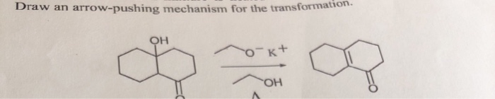 Solved Draw an arrow-pushing mechanism for the transformatio | Chegg.com