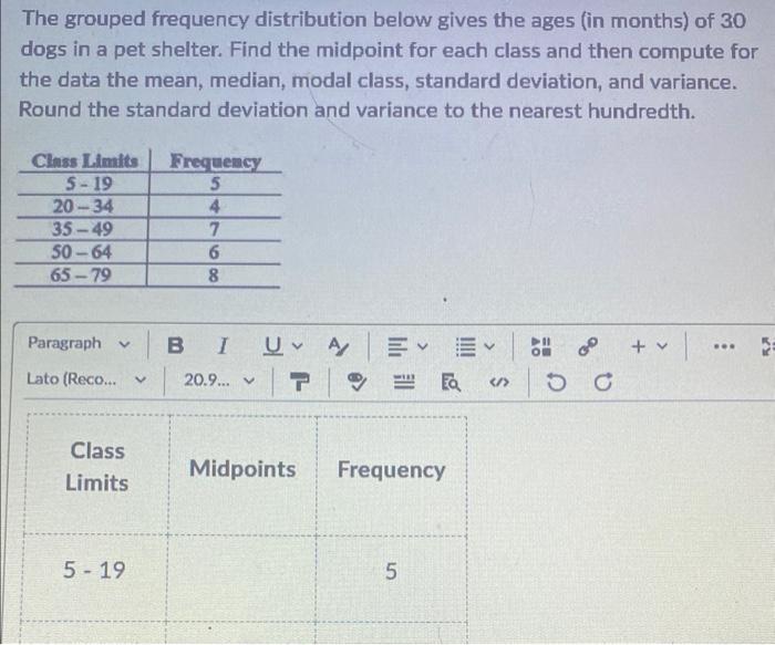 Solved The grouped frequency distribution below gives the | Chegg.com