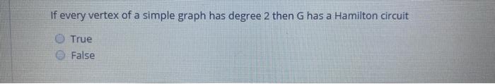 Solved If every vertex of a simple graph has degree 2 then G | Chegg.com