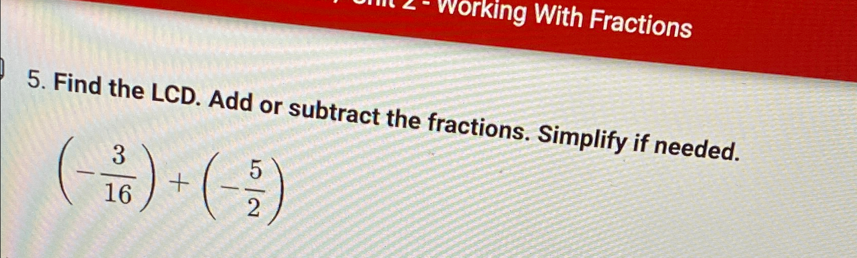Solved Find the LCD. Add or subtract the fractions. Simplify | Chegg.com