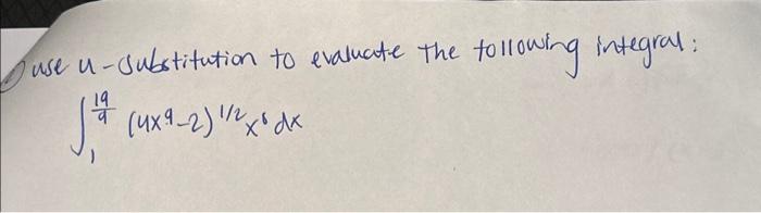 use u-substitution to evaluate the following | Chegg.com
