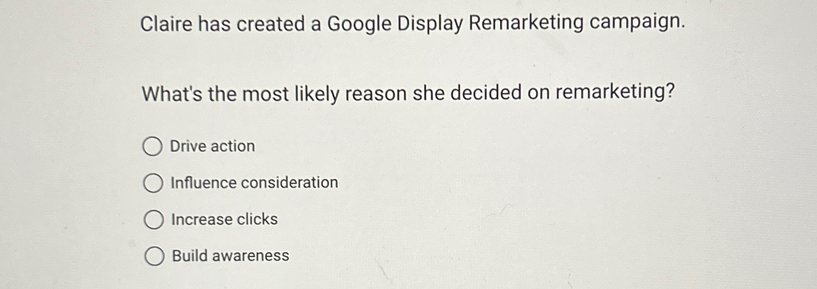 Solved Claire has created a Google Display Remarketing | Chegg.com
