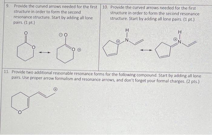 Solved 11. Provide two additional reasonable resonance forms | Chegg.com