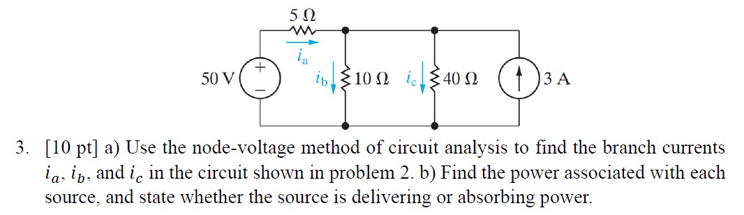 Solved [10 ﻿pt] ﻿a) ﻿Use the node-voltage method of circuit | Chegg.com