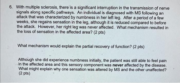 Solved With multiple sclerosis, there is a significant | Chegg.com