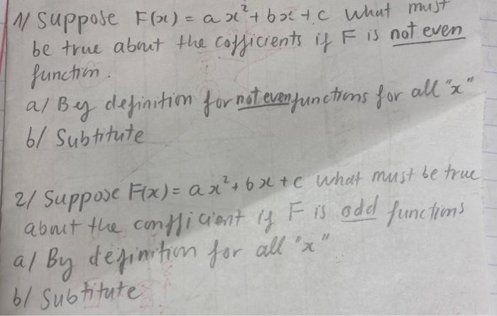 Solved 1/ Suppose F() = ax + b 2 + c what must be true about | Chegg.com
