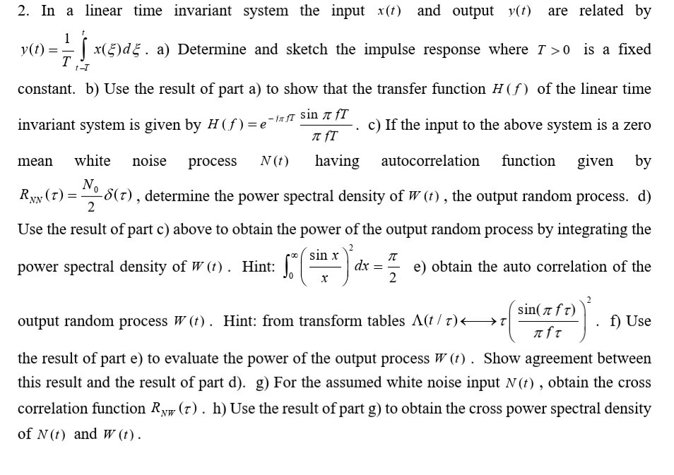 Solved 1 t-T 2. In a linear time invariant system the input | Chegg.com