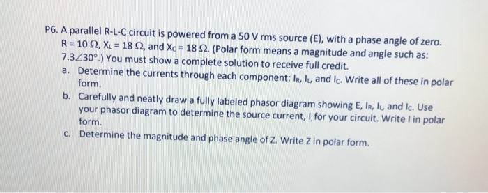 Solved P6. A parallel R-L-C circuit is powered from a 50 V | Chegg.com