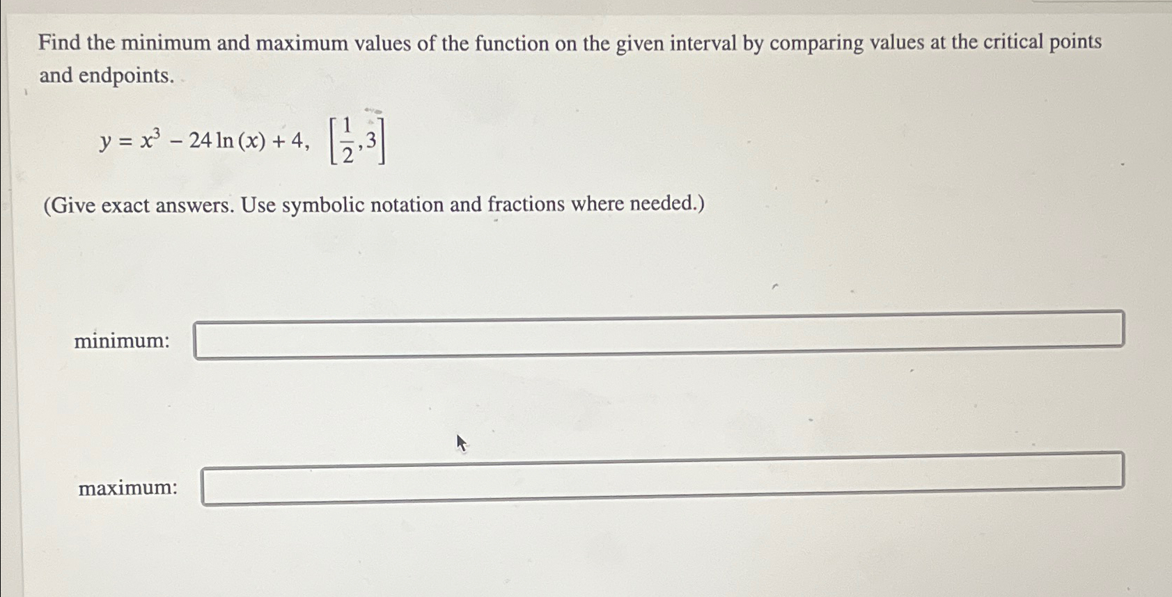 Solved Find the minimum and maximum values of the function | Chegg.com