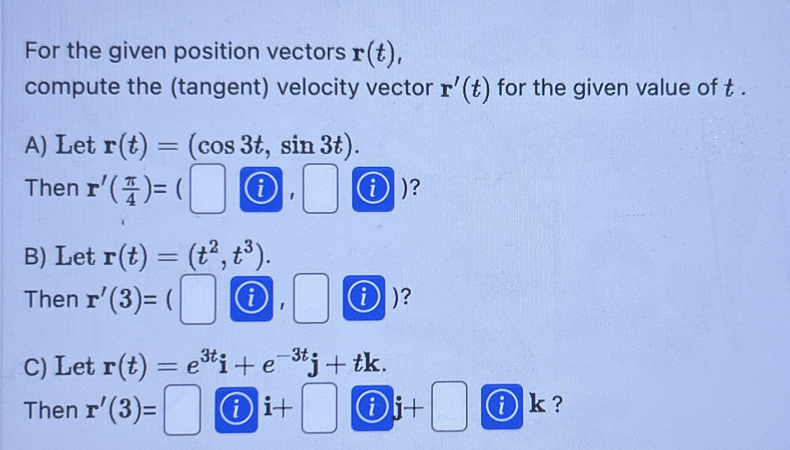 Solved For the given position vectors r(t),compute the | Chegg.com Solved For the given position vectors r(t),compute the | Chegg.com